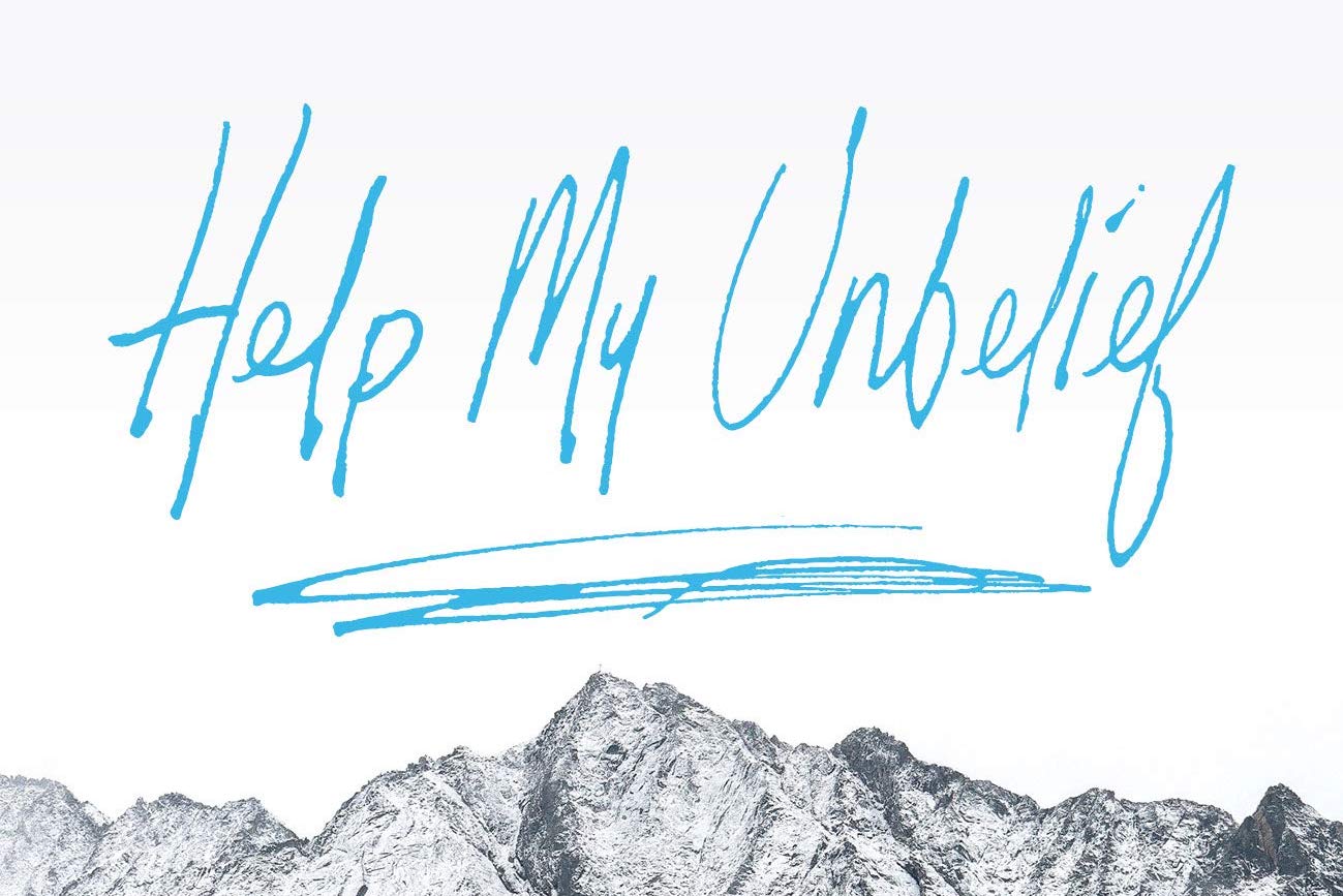 The 20 Most Important Quotes from "Help My Unbelief" - Barnabaspiper.com